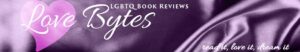 Love Bytes Reviews - LGBTQ Romance Book Reviews