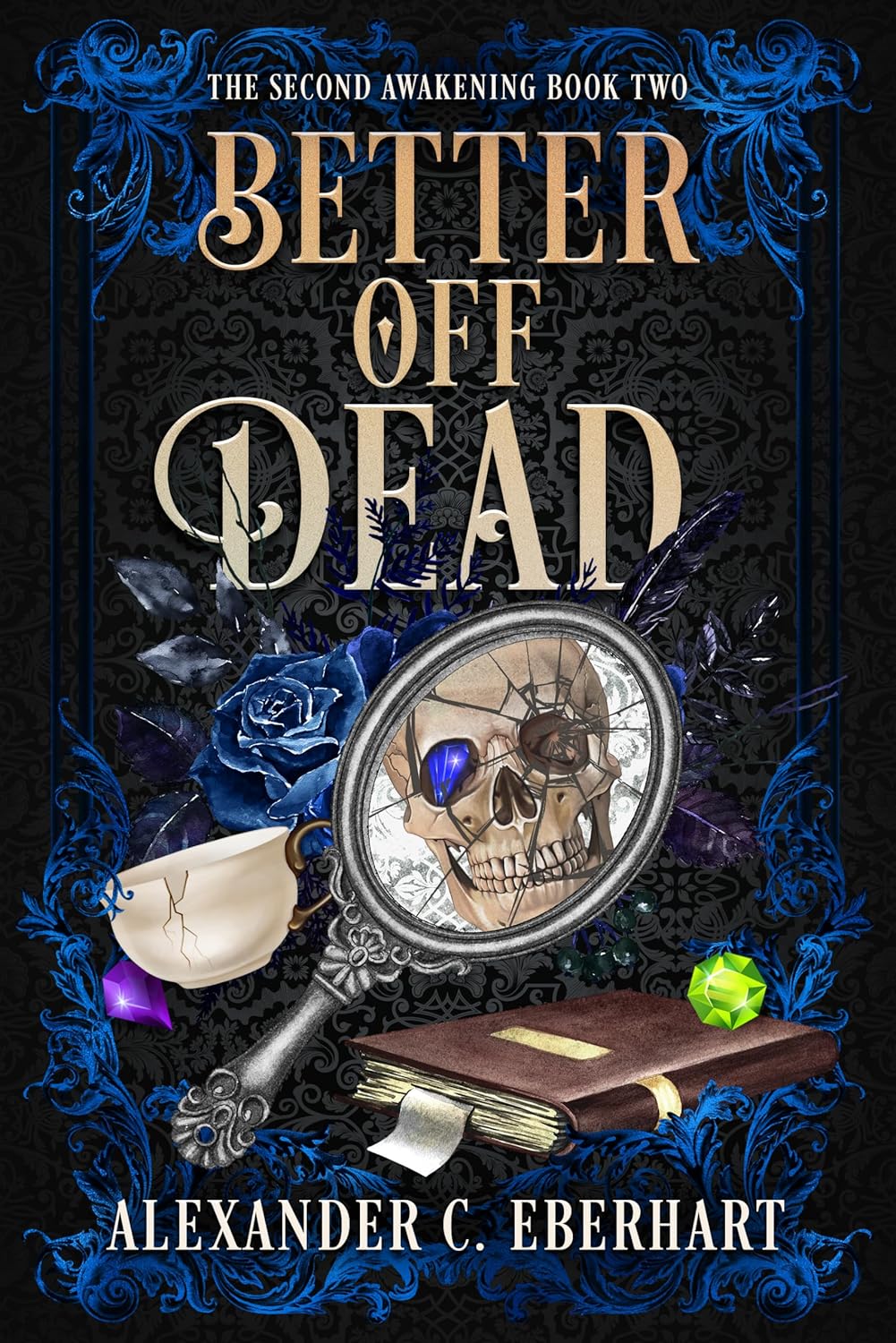 Book Review: Better Off Dead (the Second Awakening #2) by Alexander C ...