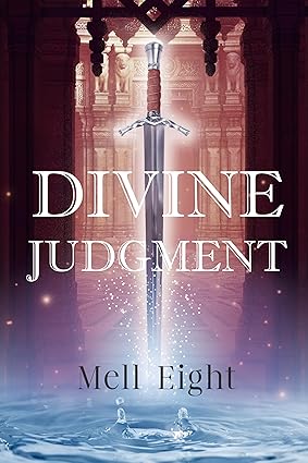 New Release Blitz incl Exclusive Excerpt: Mell Eight - Divine Judgement ...